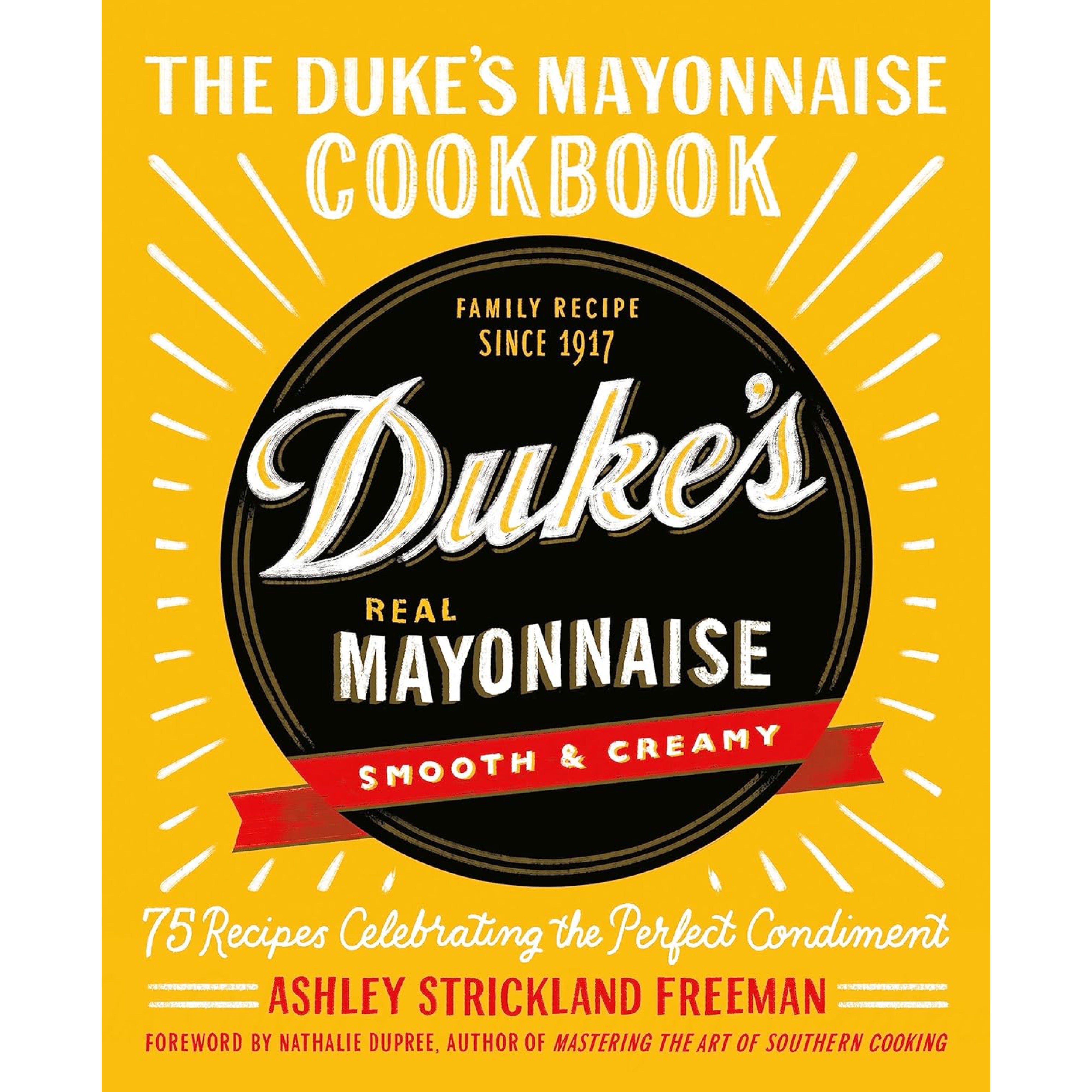 The Dukes Mayonnaise Cookbook | SIMPLE to SUBLIME